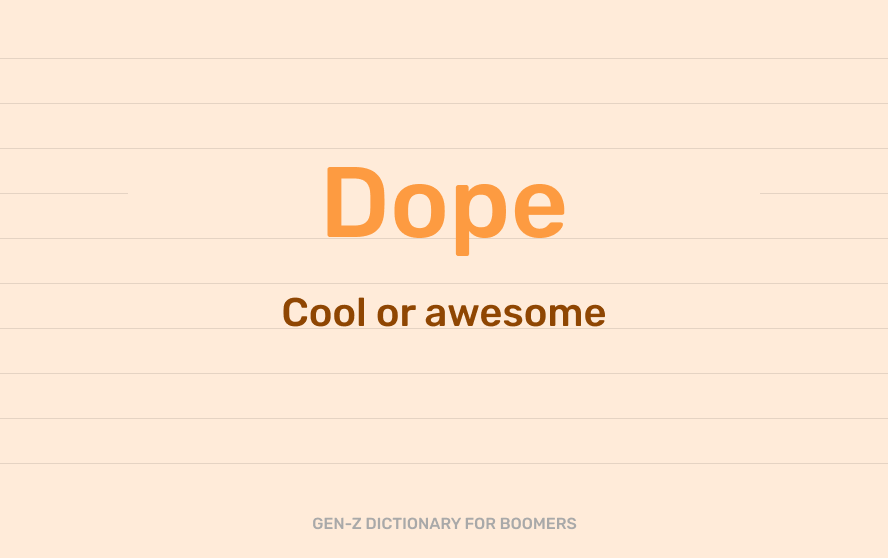 What does Dope mean? Meaning & Definition